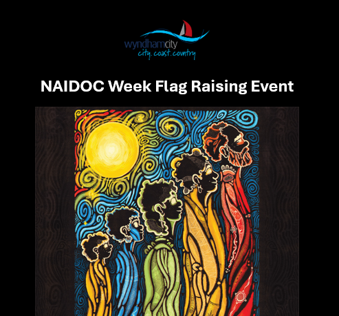 NAIDOC Week: Flag Raising Event | Deadly Western Connections
